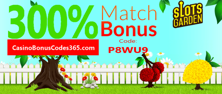 Slots Garden Exclusive 300% Bonus - Casino Bonus Codes 365