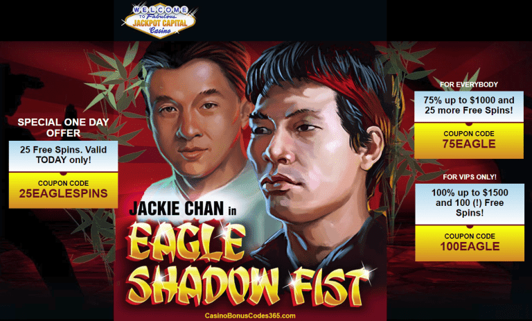 Jackpot Capital $1000 Bonus and 25 FREE Eagle Shadow Fist Spins ...